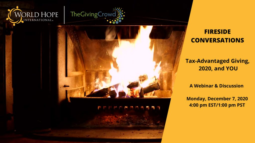 Fireside Conversations: Tax-Advantaged Giving, 2020, & You | World Hope International